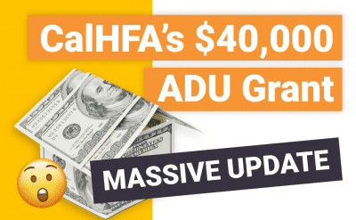 MASSIVE UPDATE: CalHFA ADU Grant just got better - Maxable