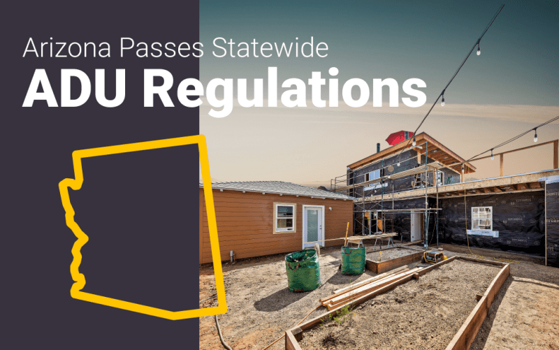 Arizona Passes Statewide ADU Regulations: Cities Fight Back - Maxable