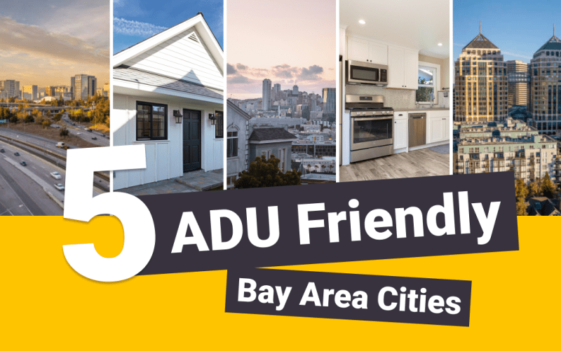 5 Best Cities in the Bay Area to Build an ADU - Maxable